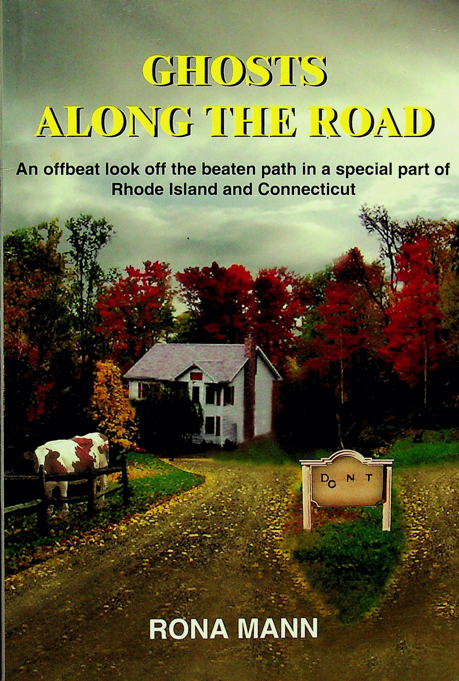 GHOSTS ALONG THE ROAD: An offbeat look off the beaten path in a special ...